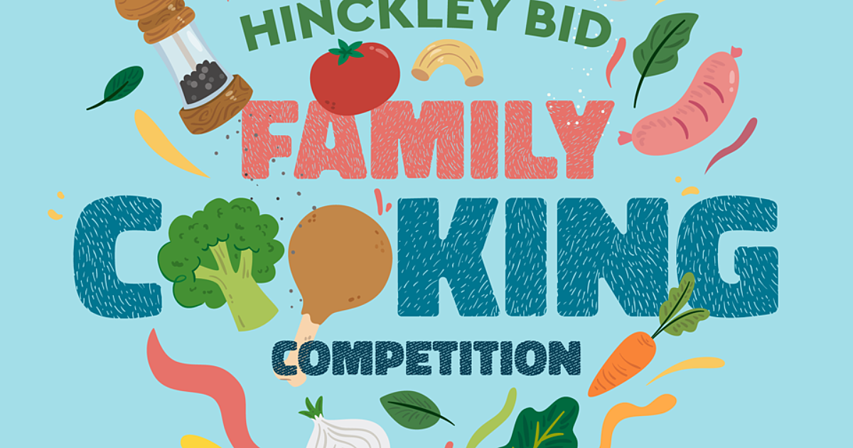 The Great Hinckley BID Family Cooking Competition! - Winners to be…